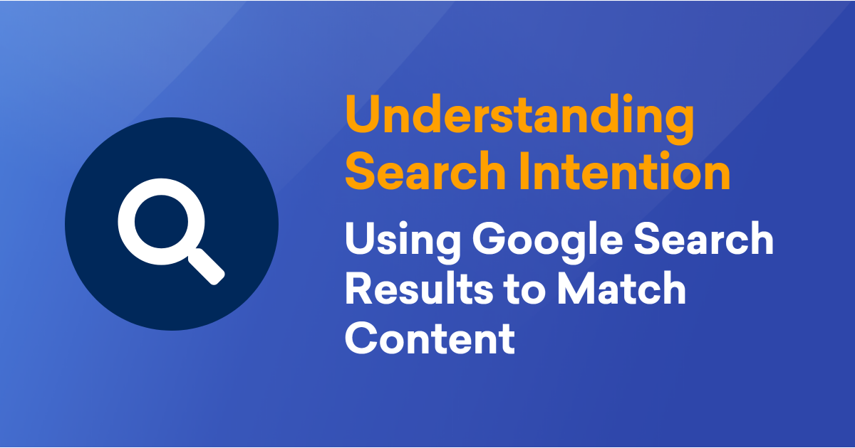Understanding Search Intention with the help of Google Search Results ...