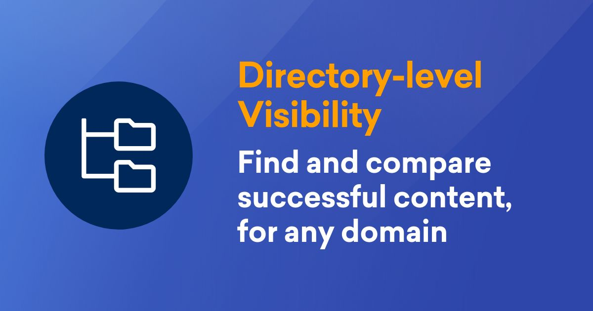 How to Use Directory-Level Visibility Data for Your SEO Work - SISTRIX