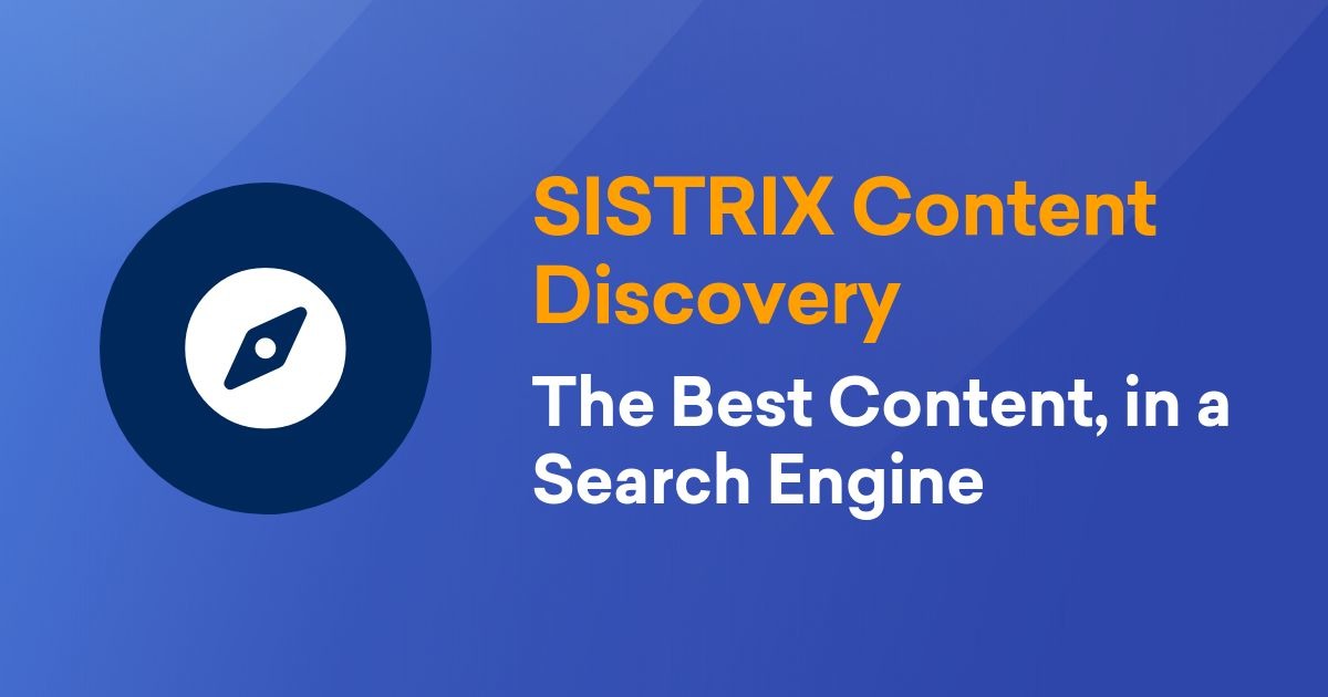SISTRIX Content Discovery - The Best Content, in a Search Engine - SISTRIX