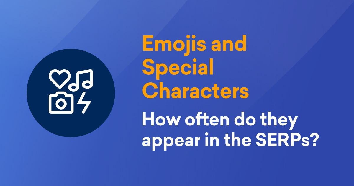 Emojis and Special Characters in Google SERPs - What Still Works Today ...