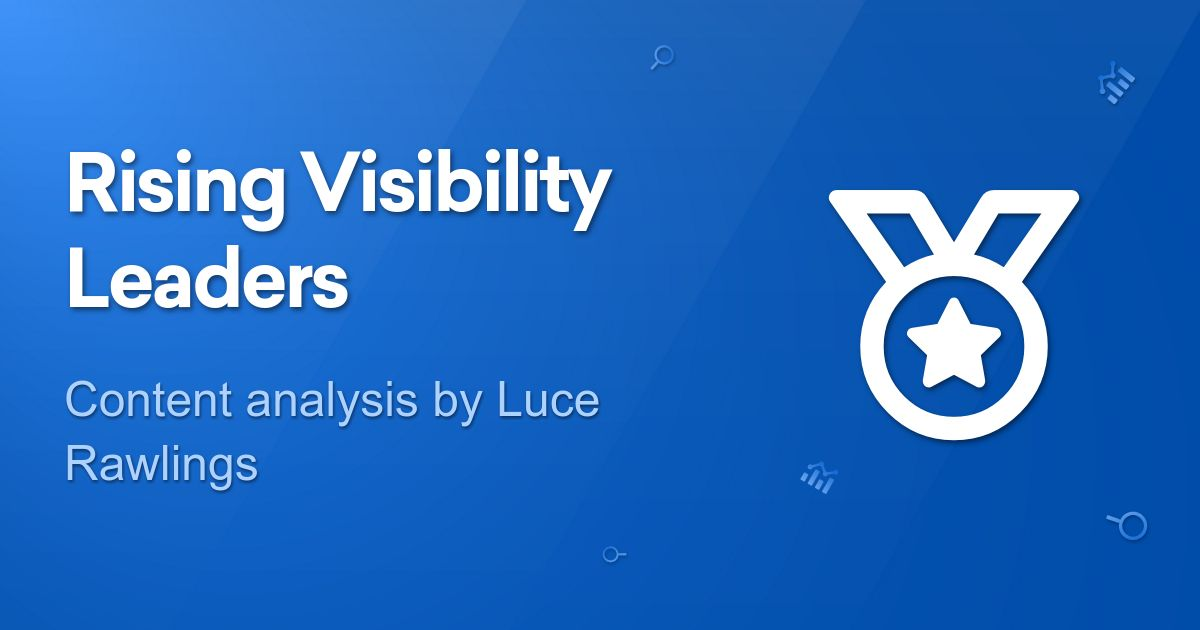 Rising Leaders: Analysing growth in high performance content - SISTRIX