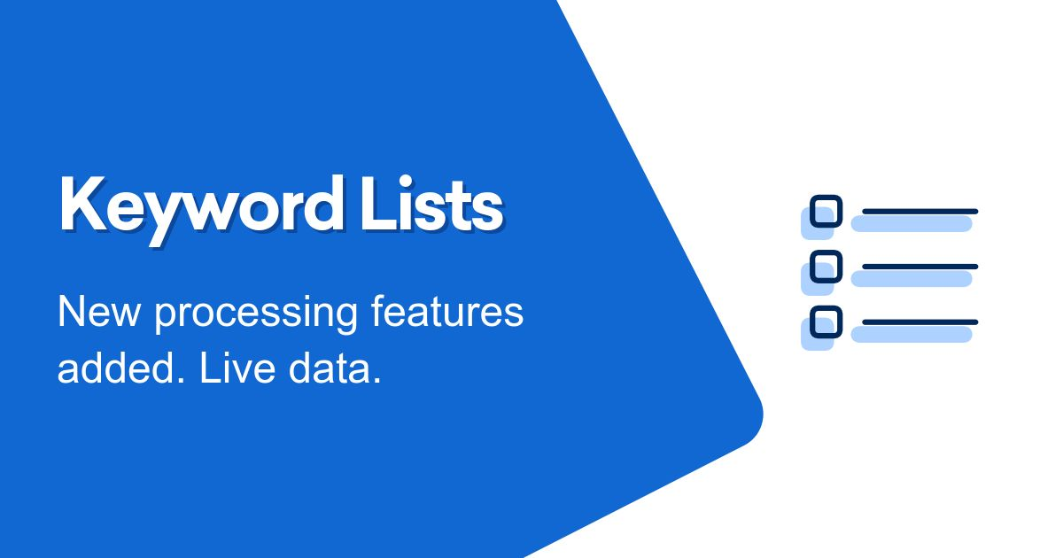 Keyword Lists: New Functions and Fresher Data - SISTRIX