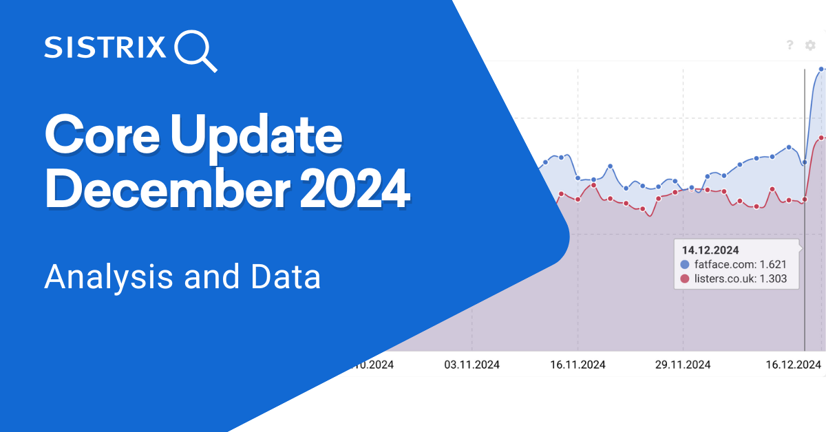 Google Core Update December 2024 - SISTRIX