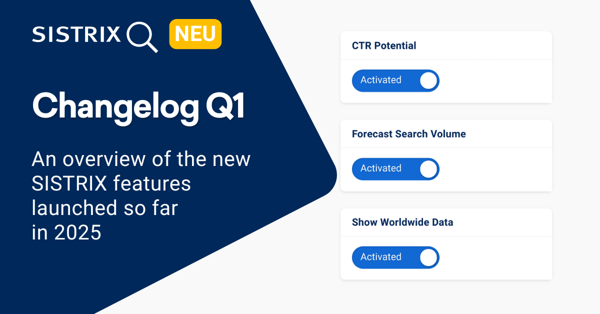 From AI to API: the New Functions in SISTRIX from the First Quarter of ...
