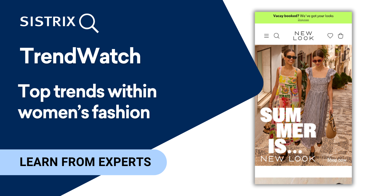 TrendWatch May 2025 - Women's Fashion - SISTRIX