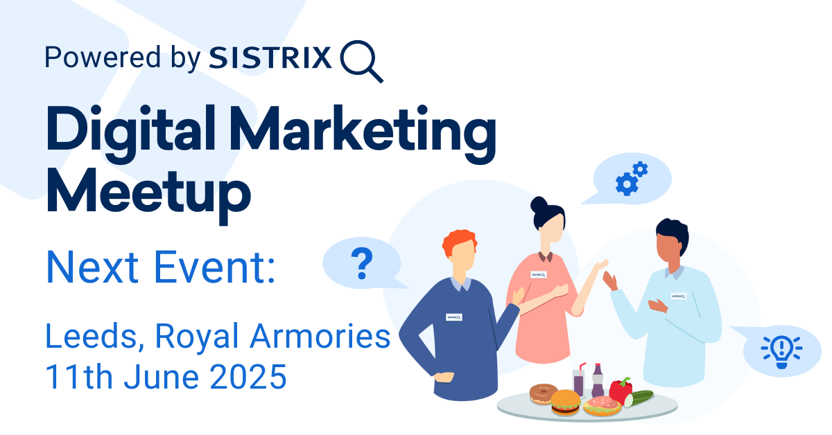 SISTRIX Digital Marketing Meetup: Brighton, 23rd October 2025 - SISTRIX